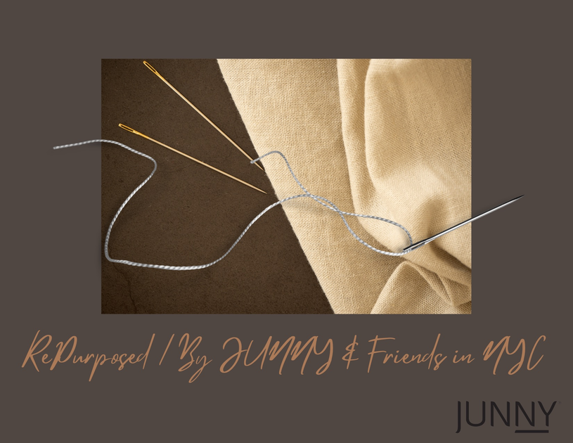 Re / Purposed / By JUNNY® – JUNNY.NYC